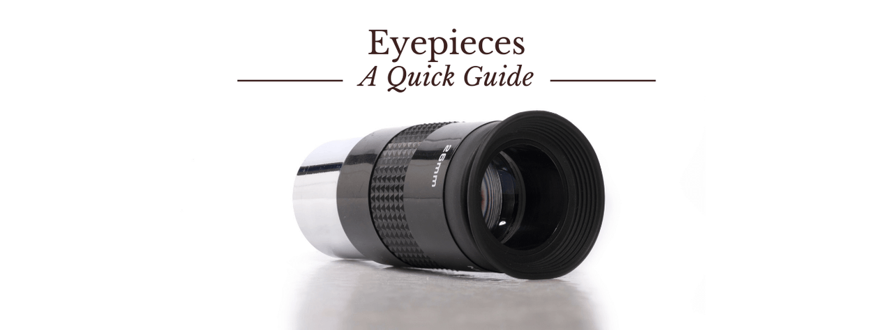 How to Pick the Best Telescope Eyepieces – All-Star Telescope Canada